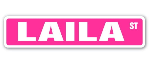 LAILA Street Sign Childrens Name Room Sign | Indoor/Outdoor | 36" Wide ...