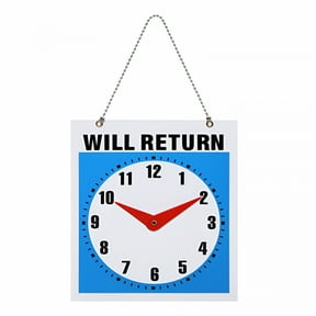 Will Be Back Sign