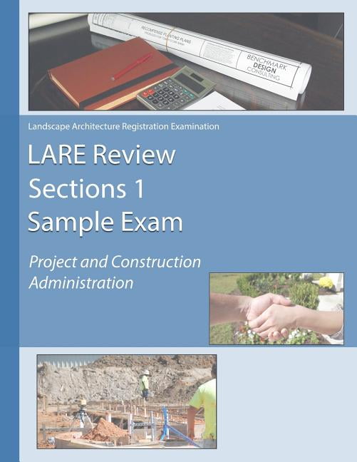 LARE Review Section 1 Sample Exam: Project and Construction ...