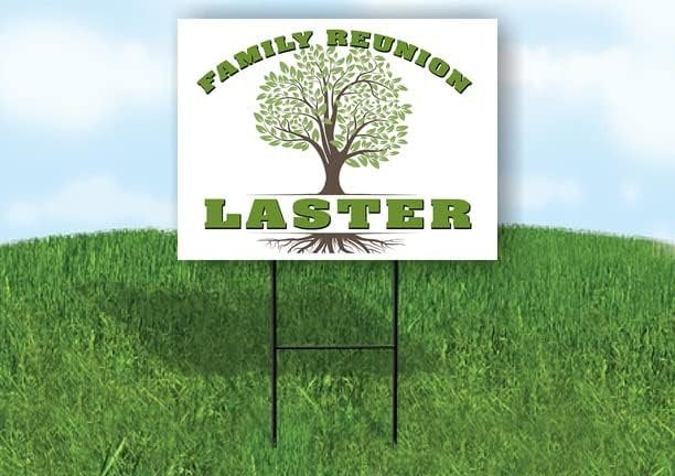 LASTER FAMILY REUNION GR TREE 18 in x 24 in Yard Sign Road Sign with ...