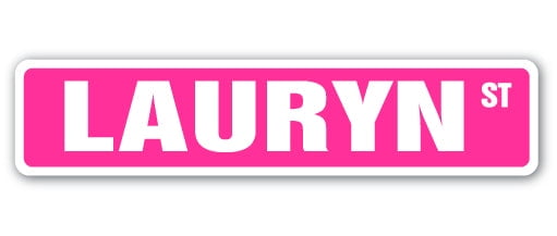 LAURYN Street Sign Childrens Name Room Sign | Indoor/Outdoor | 30" Wide ...
