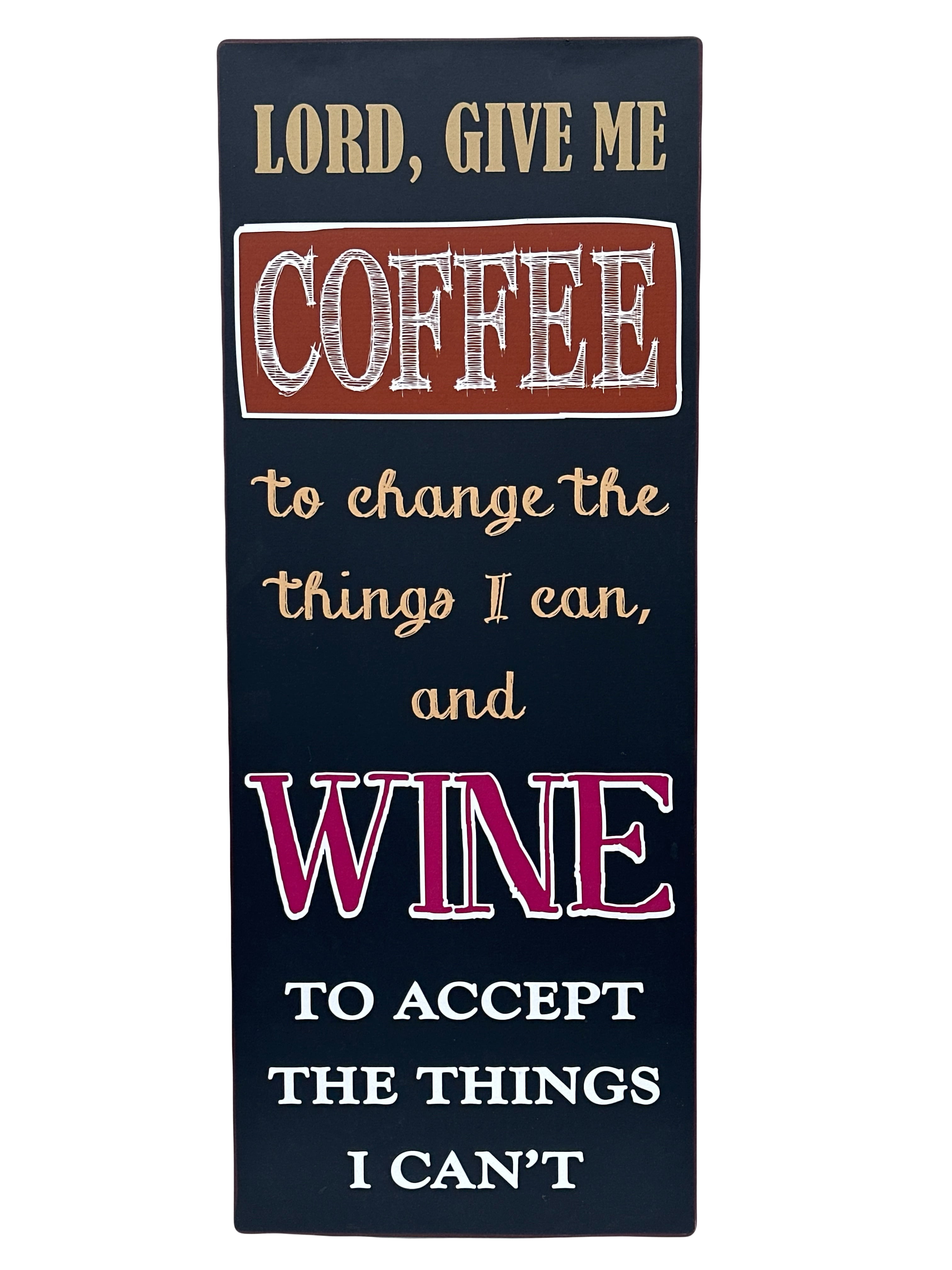 LBlack arge Coffee And Wine Wall Decor Sign - Lord, Give Me Coffee to ...
