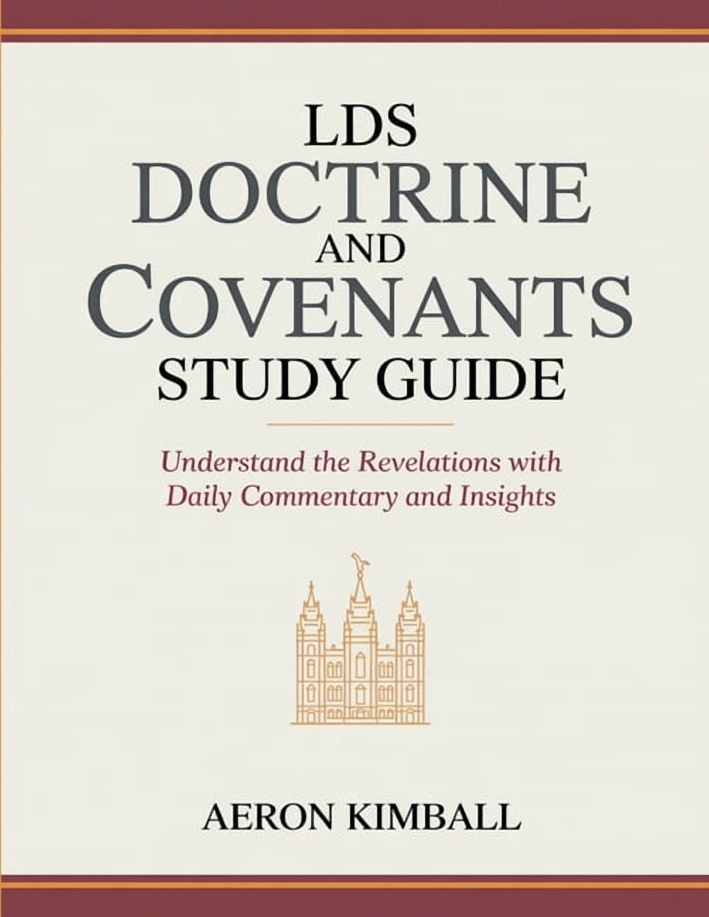 LDS Doctrine and Covenants Study Guide: Understand the Revelations with ...