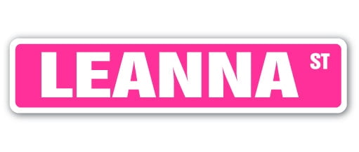 LEANNA Street Sign Childrens Name Room Sign | Indoor/Outdoor | 36" Wide ...