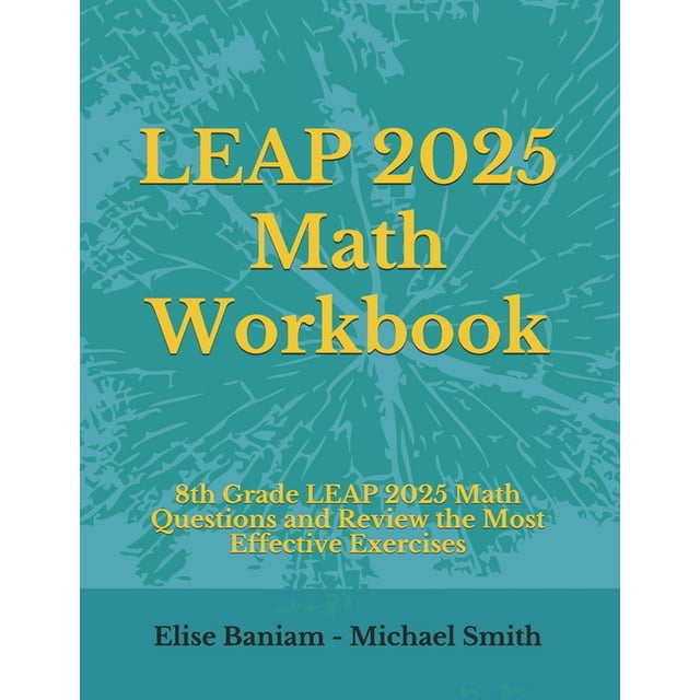 LEAP 2025 Math Workbook: 8th Grade LEAP 2025 Math Questions and Review ...