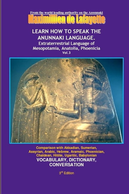 LEARN HOW TO SPEAK THE ANUNNAKI LANGUAGE. Vol. 3, (Paperback) - Walmart.com