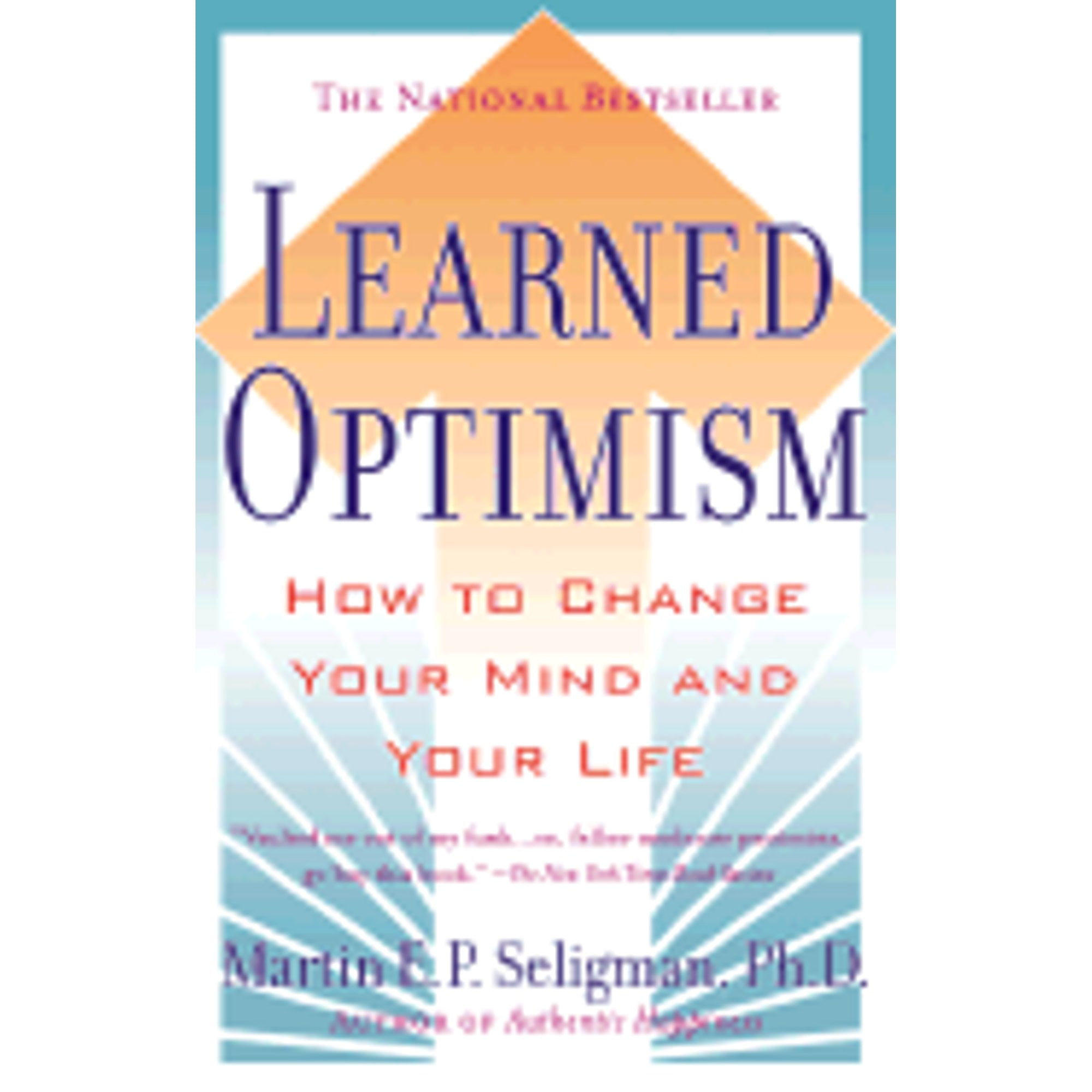 LEARNED OPTIMISM: HOW TO CHANGE YOUR MIND AND YOUR LIFE - Walmart.com