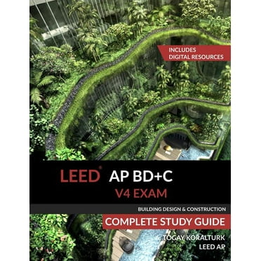 LEED Green Associate V4 Exam Complete Study Guide (Second Edition ...