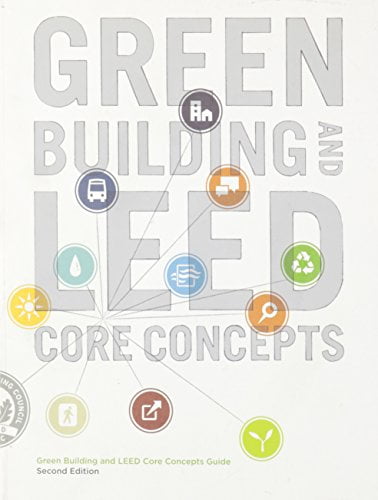 Pre-Owned LEED Core Concepts Guide, 3rd Edition Portugese, 9781932444506, Paperback, 2nd edition ...
