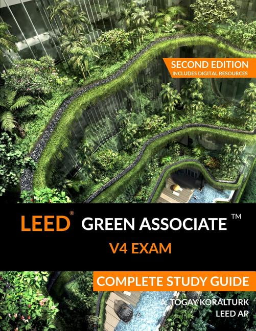 LEED Green Associate V4 Exam Complete Study Guide (Second Edition ...