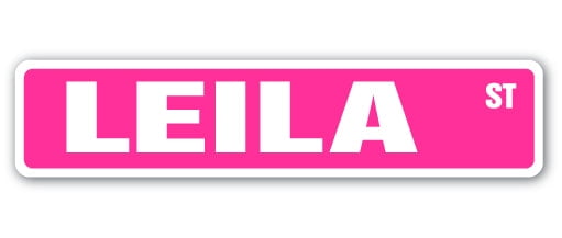 LEILA Street Sign Childrens Name Room Sign | Indoor/Outdoor | 36" Wide ...