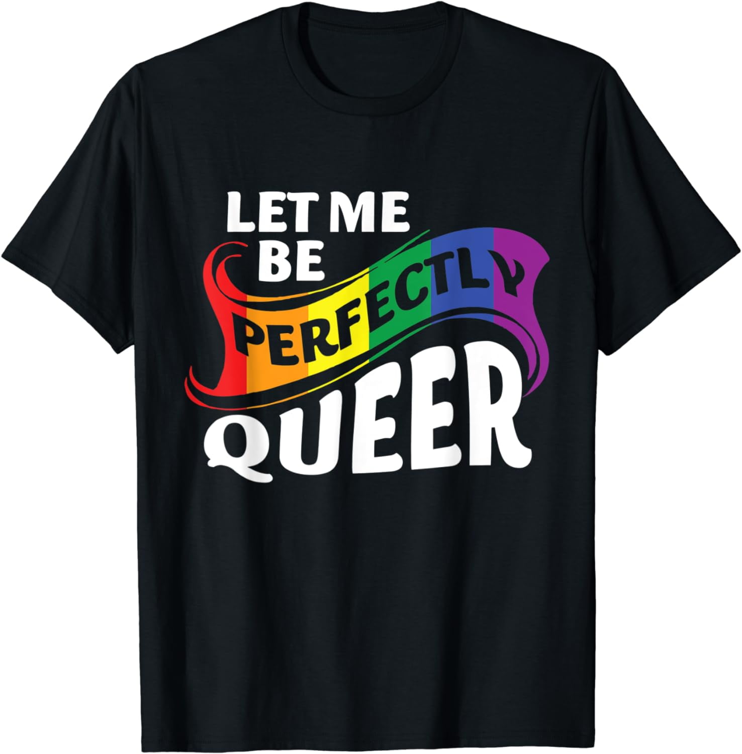 Lgbt Let Me Be Perfectly Clear Gay Pride Month Festival 2023 T Shirt