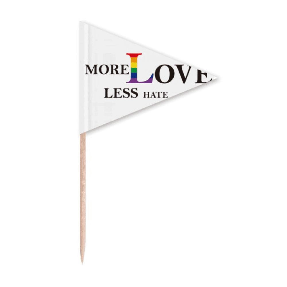 LGBT Rainbow Flag More Love Less Hate Toothpick Triangle Cupcake ...