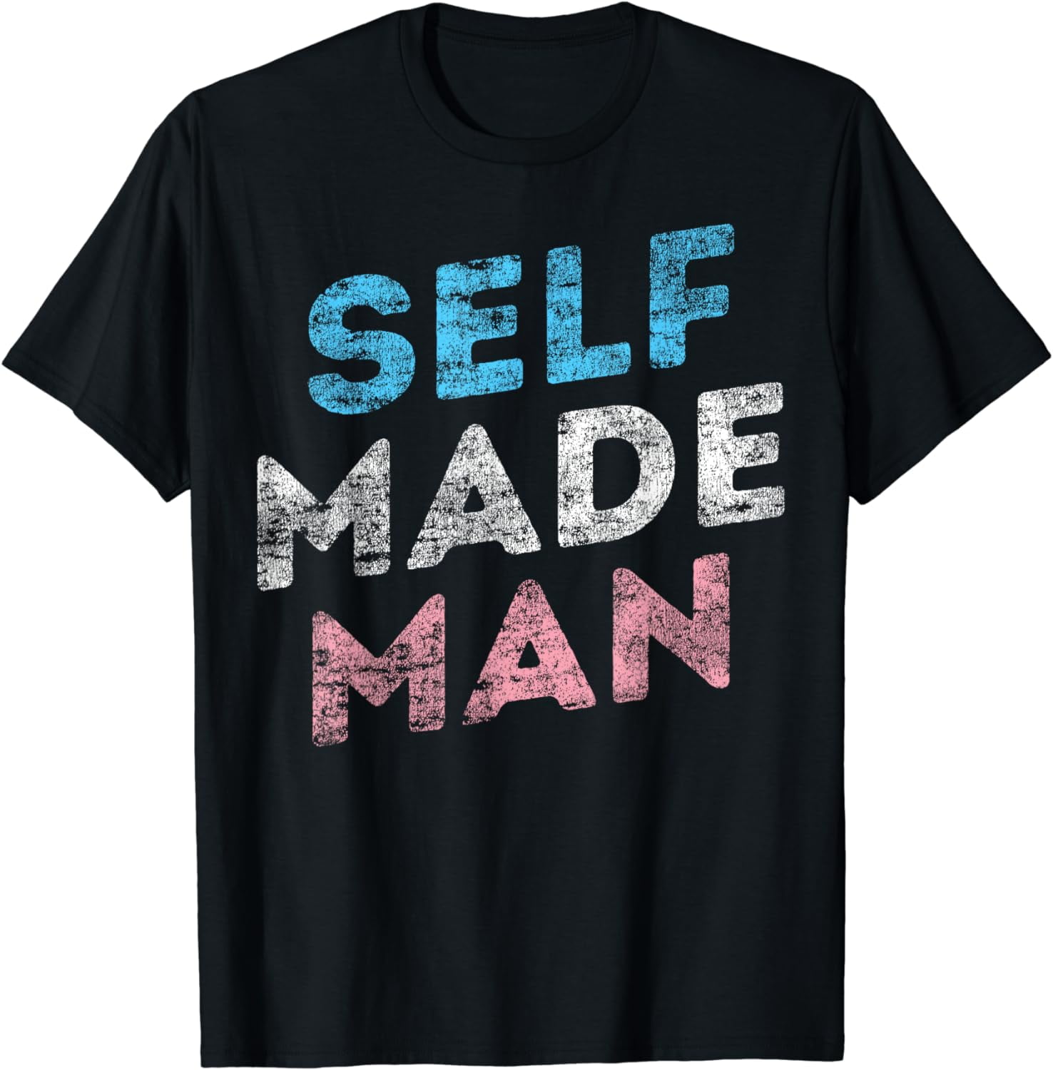 LGBT Trans Pride Transgender Self Made Man Transman Lover T-Shirt ...