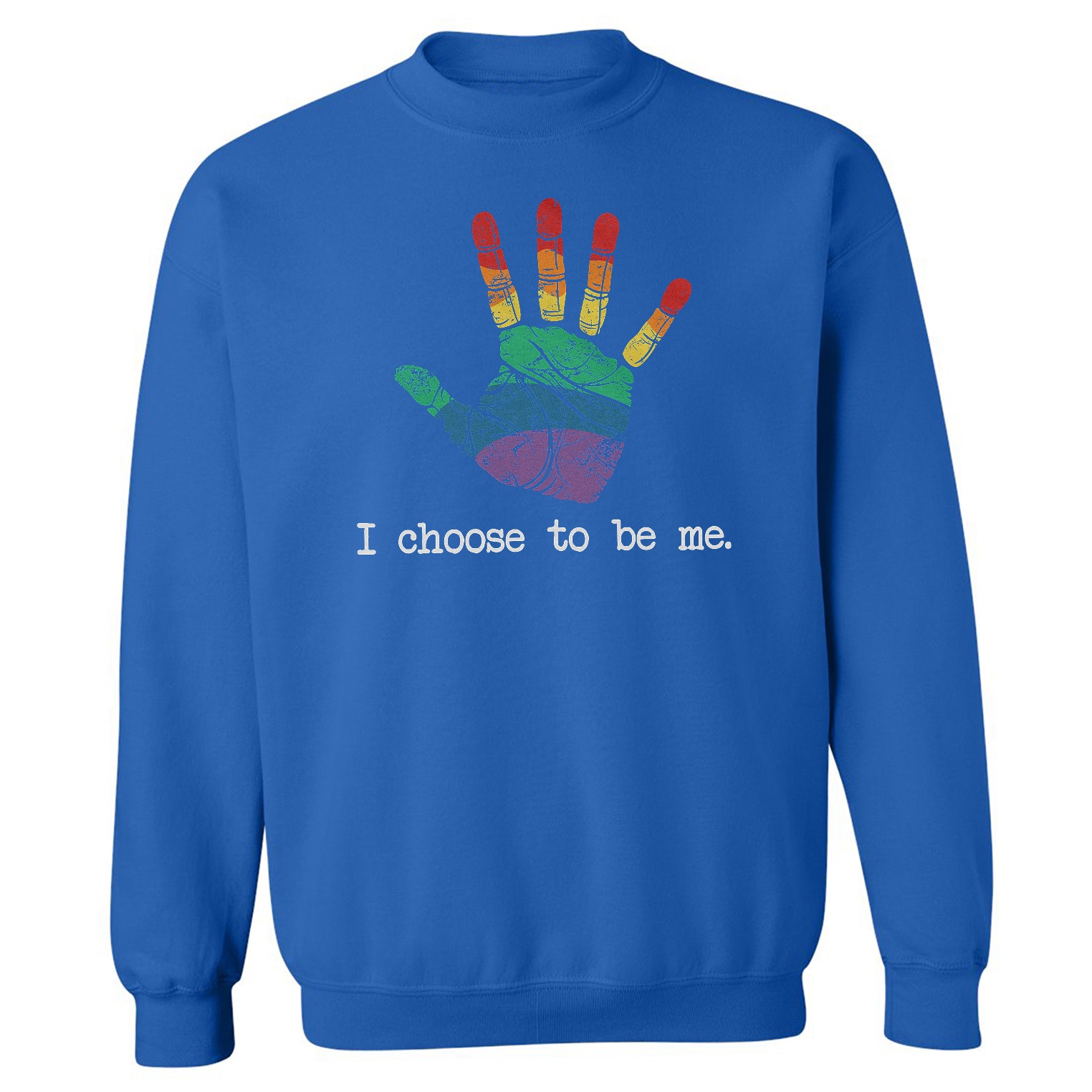 LGBTQ Hand Print - I Choose To Be Me Gay Pride Month Unisex Crewneck ...