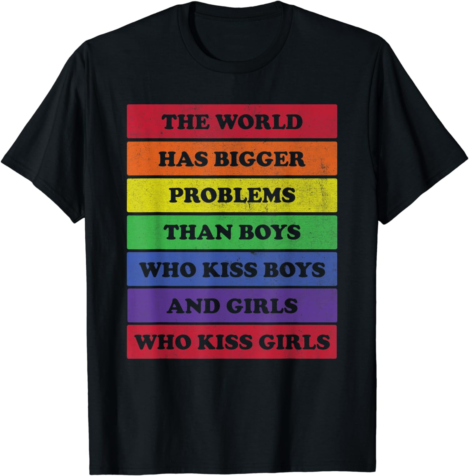LGBTQ Pride Month The World Has Bigger Problems Rainbow T-Shirt ...