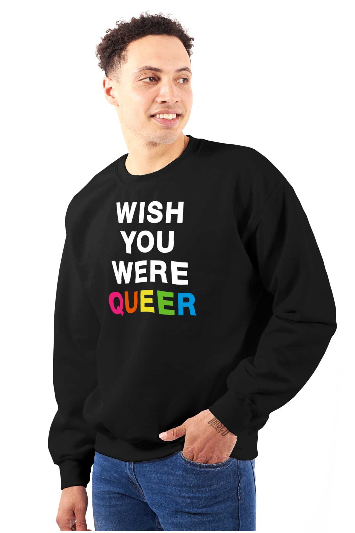 LGBTQ Pride Wish You Were Queer Unisex Plus Size Sweatshirt Brisco ...