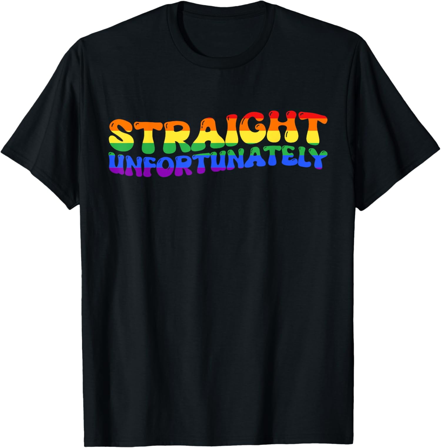 LGBTQ Straight Unfortunately Rainbow Pride Month Proud Ally T-Shirt ...
