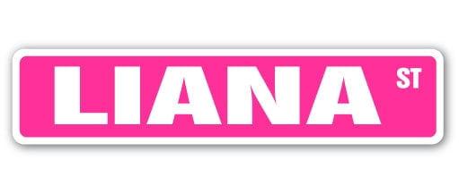 LIANA Street Sign Childrens Name Room Sign | Indoor/Outdoor | 36" Wide ...