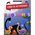 LIBRO DE ACTIVIDADES DE DINOSAURIOS: Un gran Libro de Actividades ...