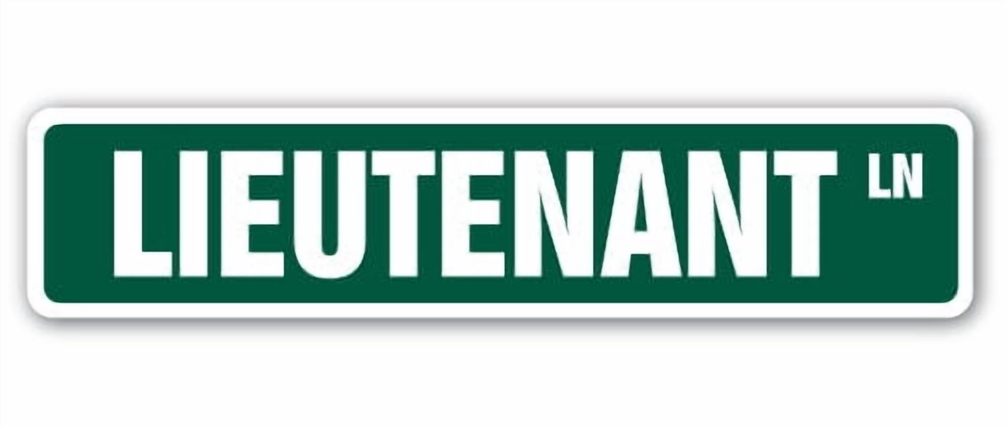 LIEUTENANT Street Sign Army US military LT 1st | Indoor/Outdoor | 36 ...
