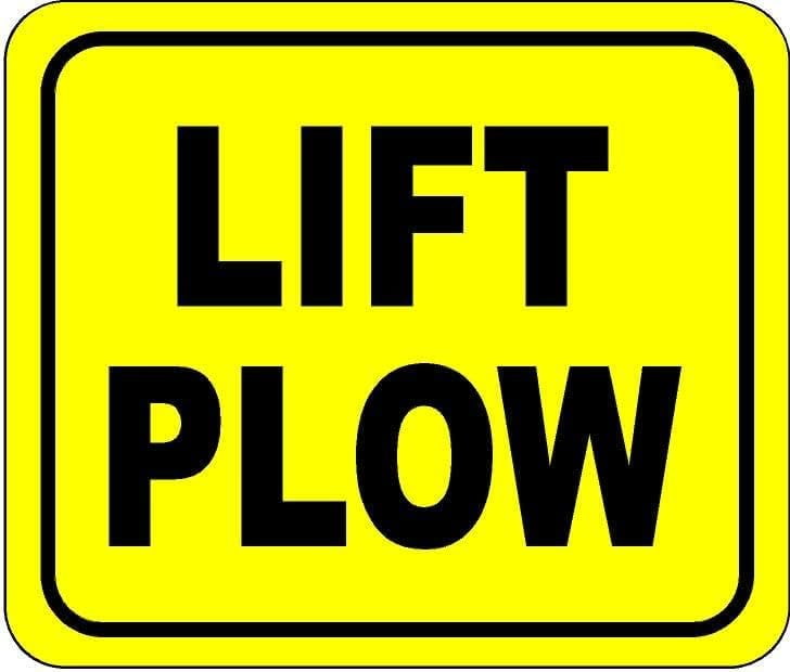 LIFT PLOW YELLOW HORIZONTAL Aluminum Composite Sign, 15"x18" - Walmart.com