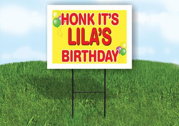 LILA'S HONK ITS BIRTHDAY 18 in x 24 in Yard Sign Road Sign with Stand ...