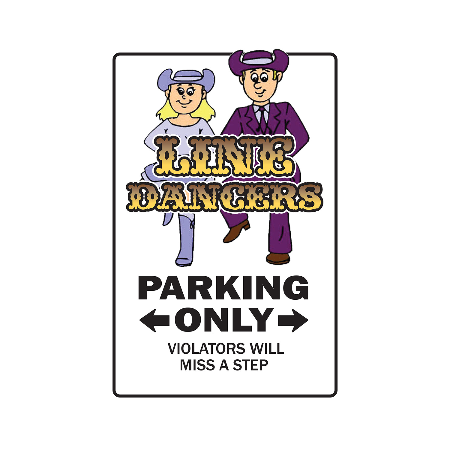 LINE DANCERS Aluminum Sign redneck rodeo hillbilly dance school teacher ...