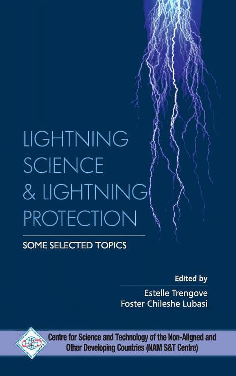 LIghtning Science and Lightning Protection Some Selected Topics ...