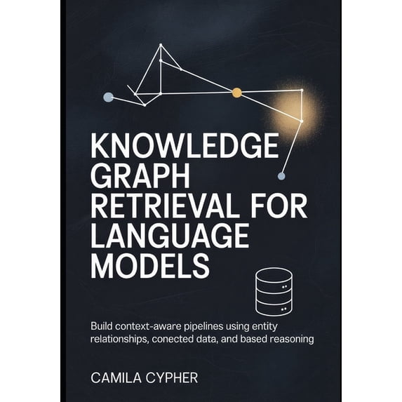 LLM Applications and Retrieval Systems Knowledge Graph Retrieval for ...