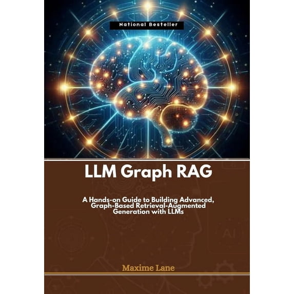 LLM Graph RAG: A Hands-on Guide to Building Advanced, Graph-Based ...