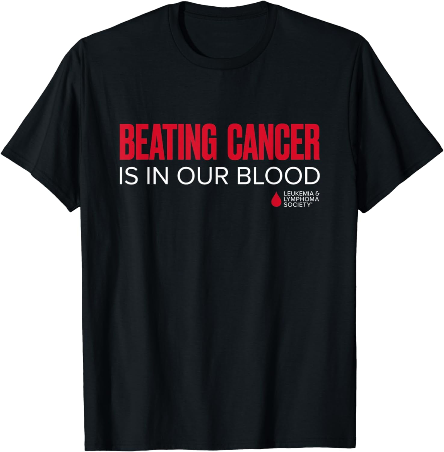LLS - Beating Cancer is in Our Blood T-Shirt - Walmart.com