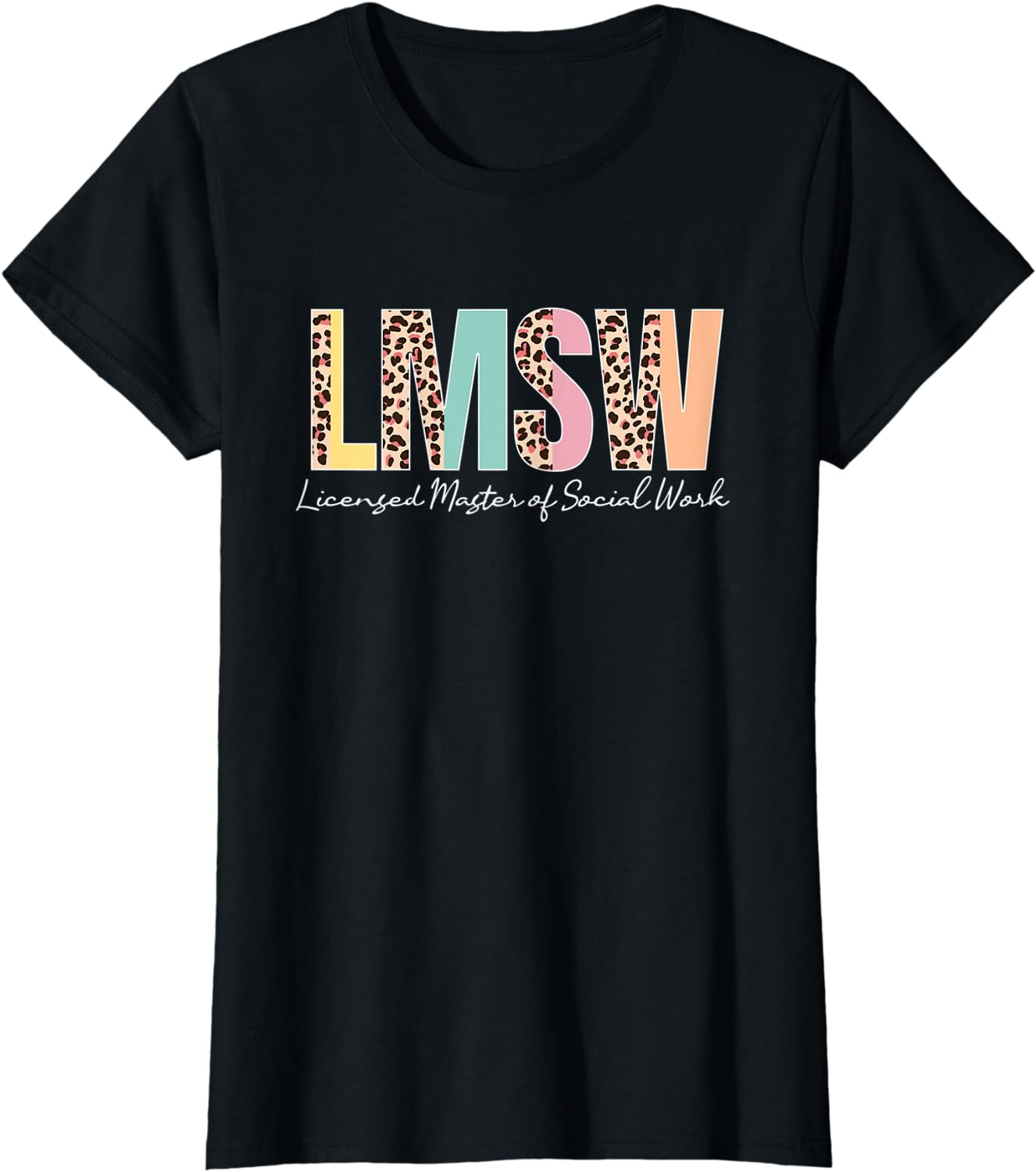 LMSW Appreciation Best Licensed Master Social Worker T-Shirt - Walmart.com