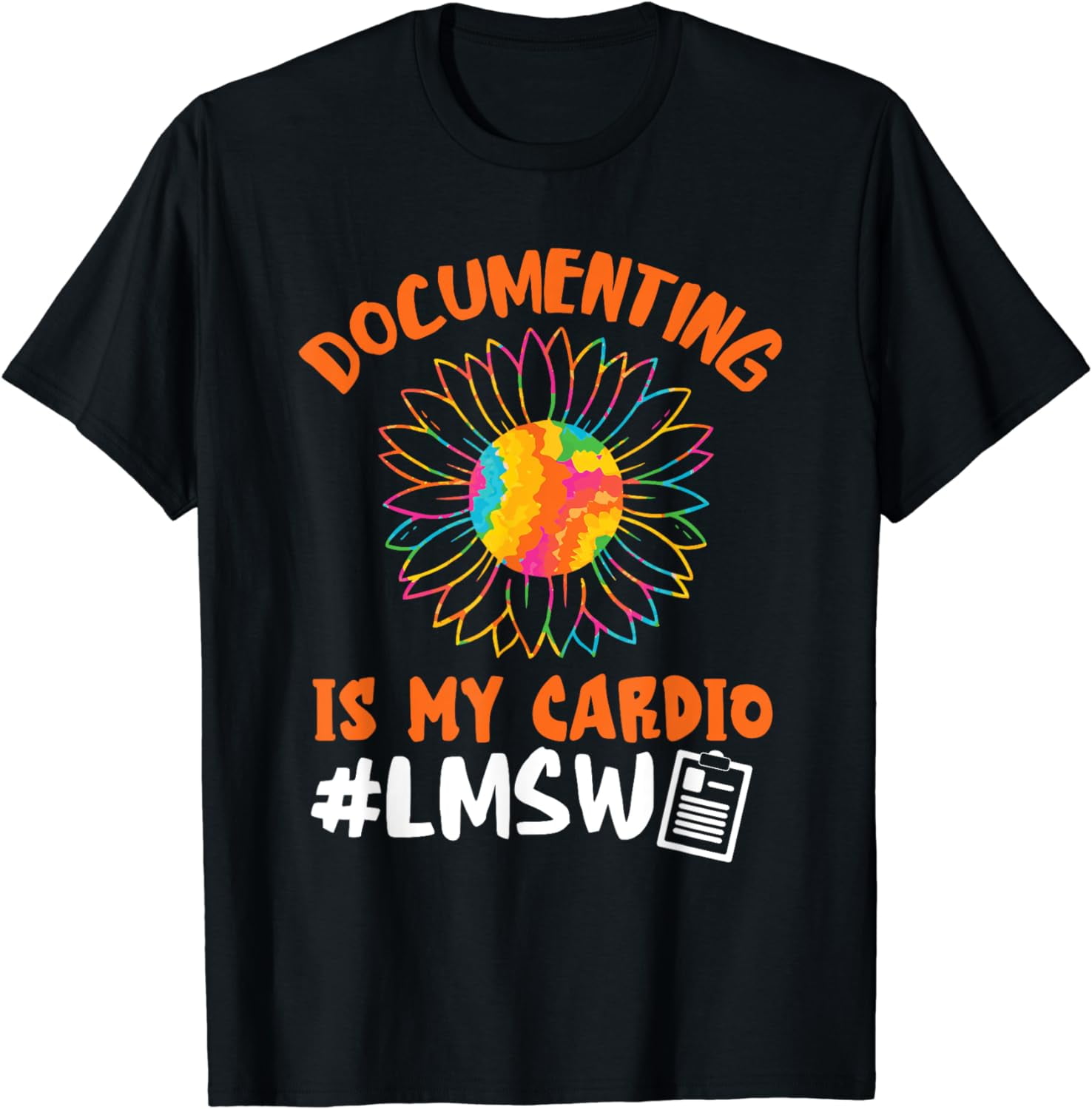 LMSW Documenting Is My Cardio Licensed Master Social Worker T-Shirt ...