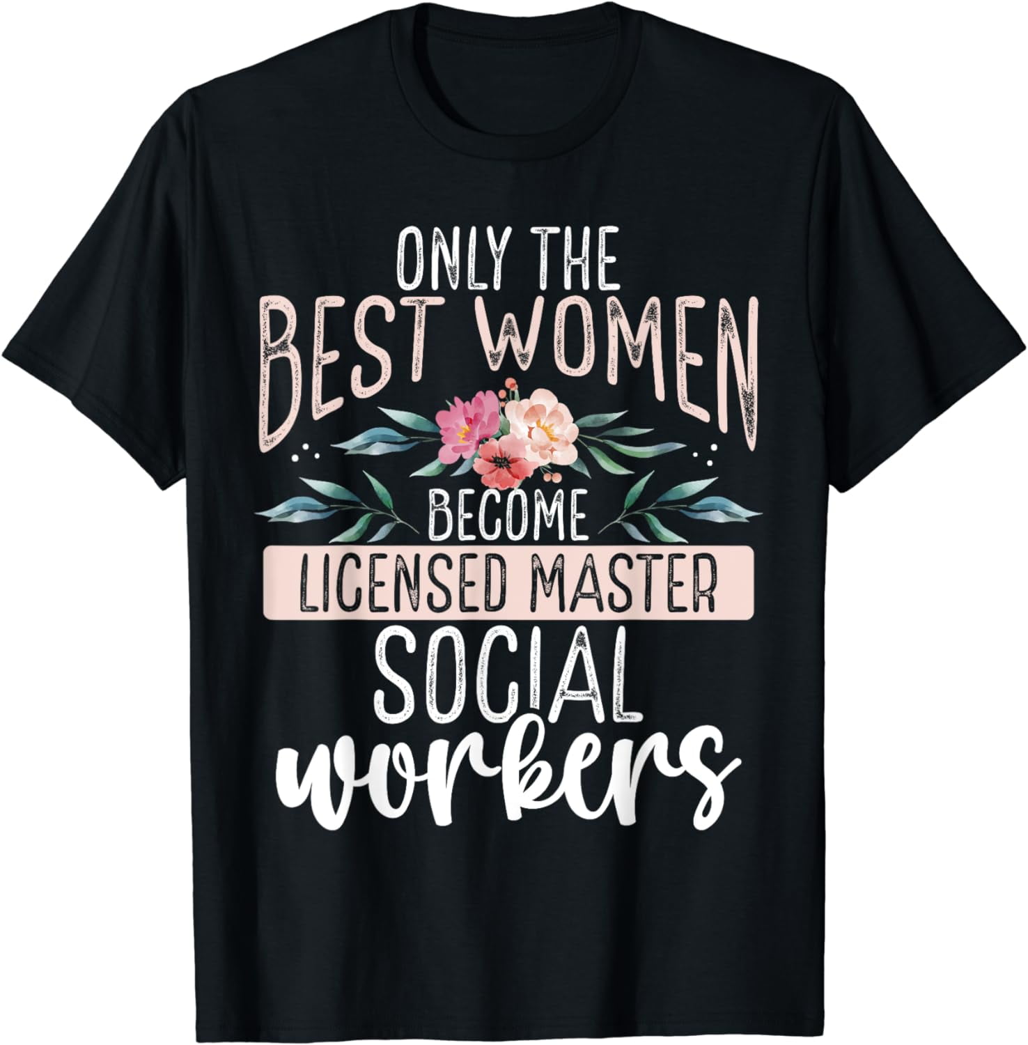 LMSW Master Degree Social Work Month Master Social Worker T-Shirt ...