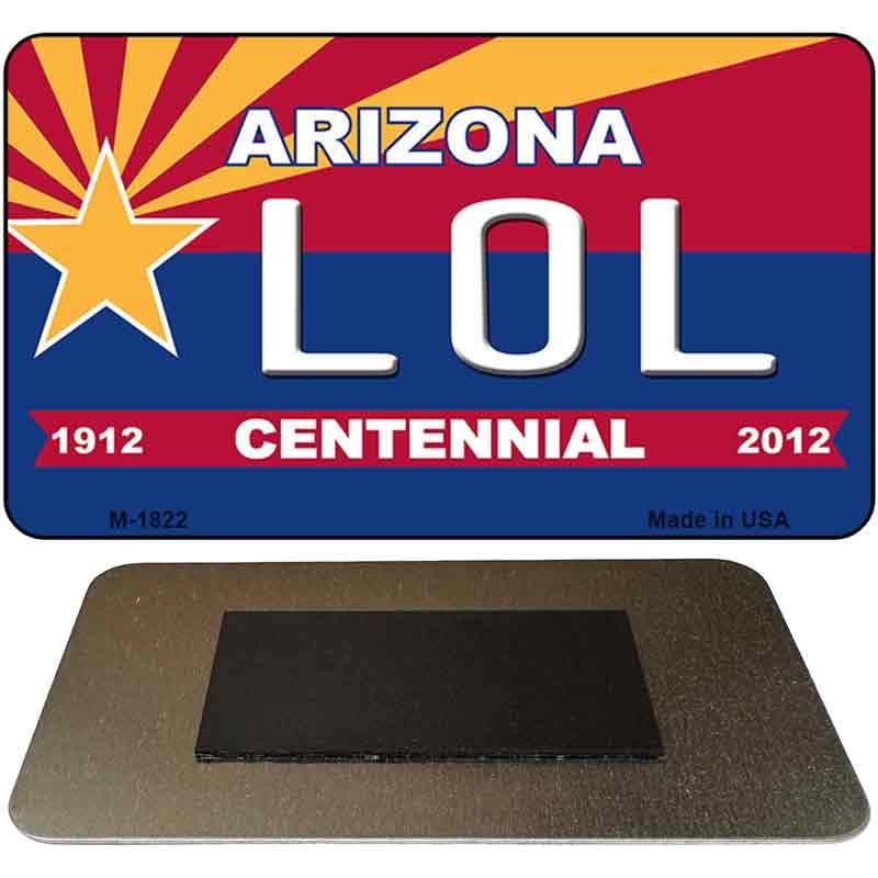 LOL Arizona Centennial State License Plate Tag Magnet M-1822 3.5" x 2 ...