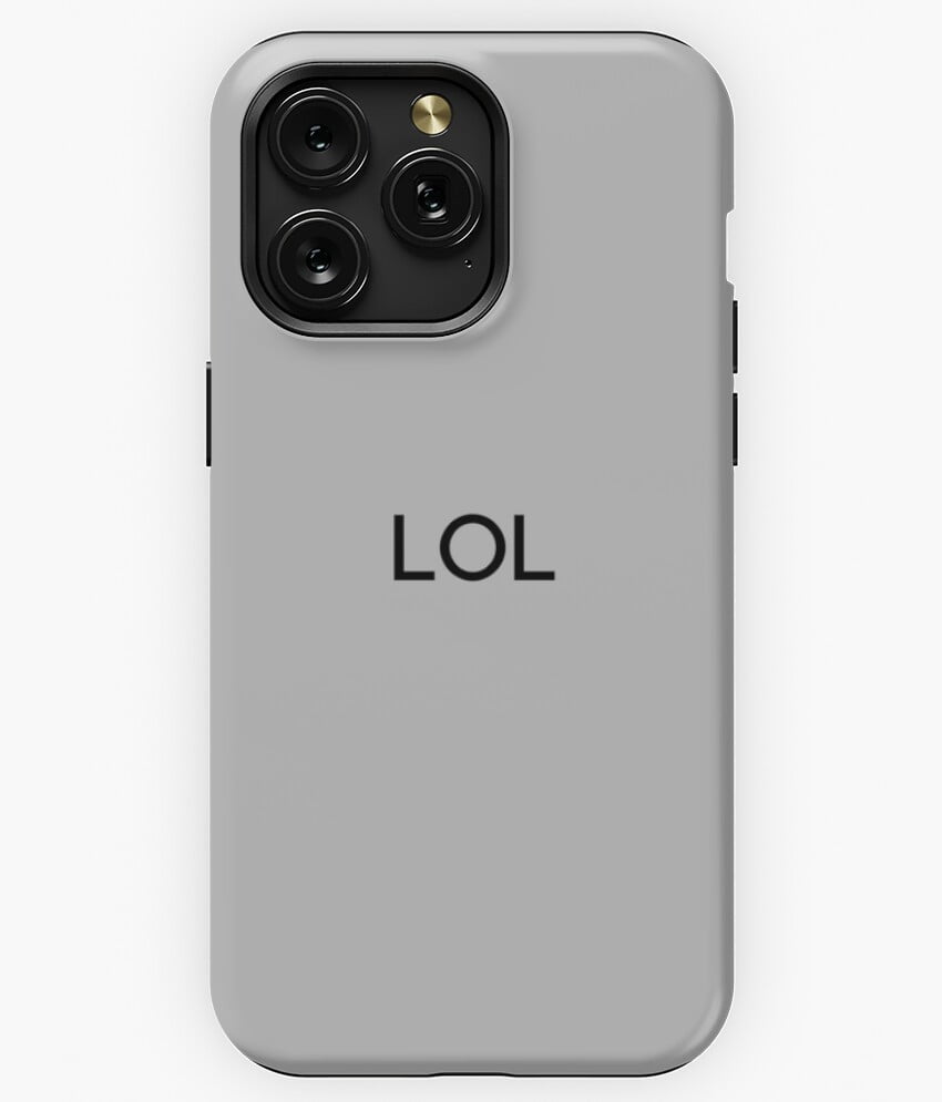 LOL Black Text Plain Funny Laughing Out Loud Acronym A3607 Phone Case ...