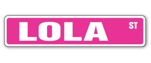 LOLA Street Sign Childrens Name Room Sign | Indoor/Outdoor | 30" Wide ...