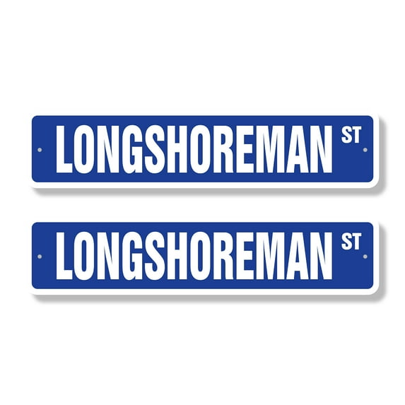LONGSHOREMAN Classic Street Sign (2 Pack) Stevedore dockworker docker ...