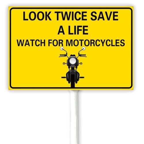 LOOK TWICE SAVE A LIFE WATCH FOR MOTORCYCLES - Slow Down Yard Sign ROAD ...