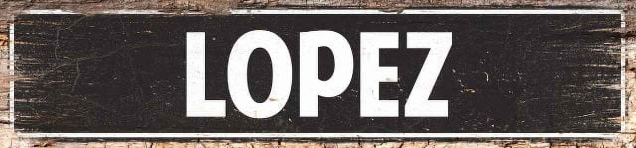 LOPEZ Gift Street Sign Home Decor Chic Gift 4x18 204180003022 - Walmart.com