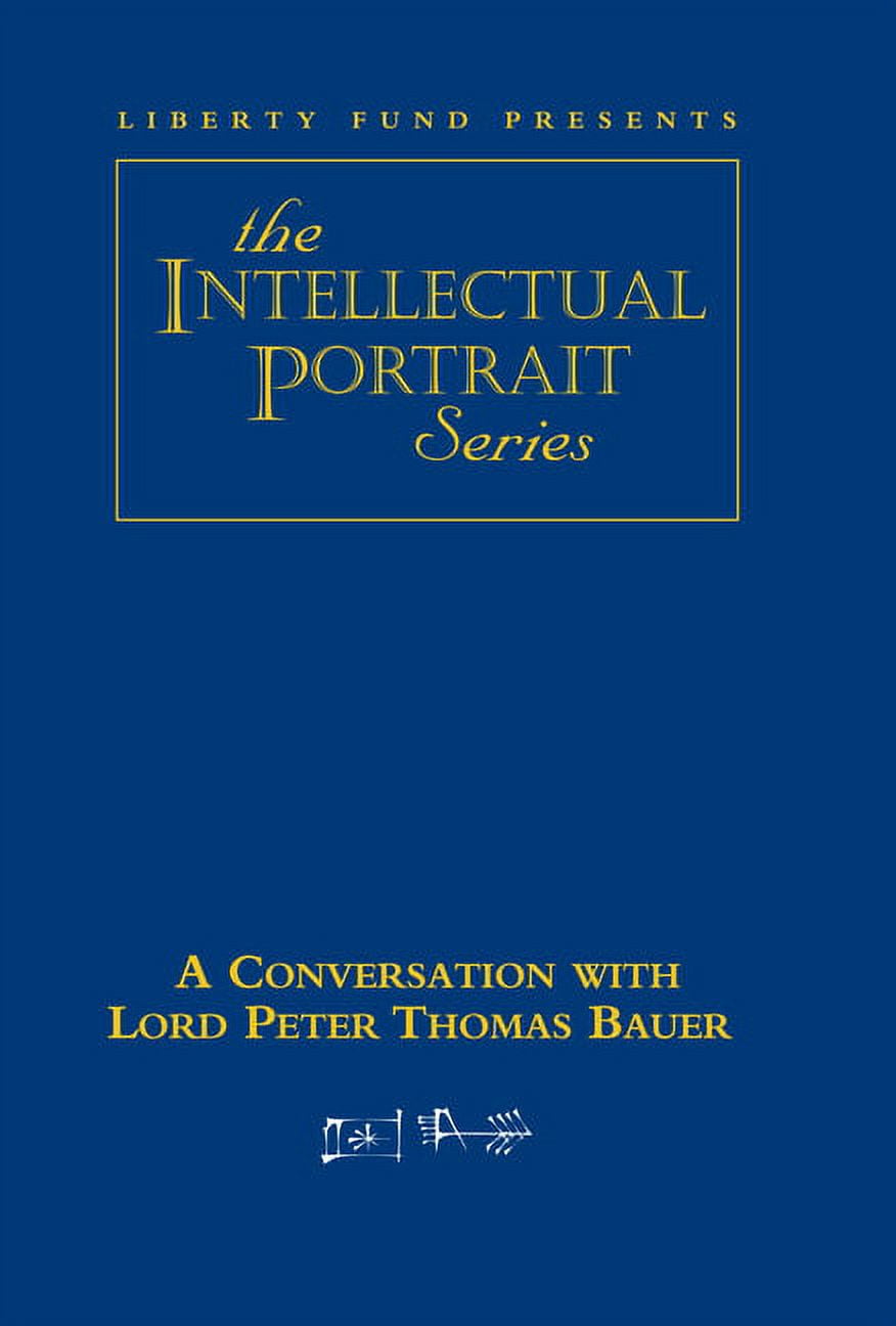 LORD PETER THOMAS BAUER DVD : INTELLECTUAL PORTRAIT SERIES (DVD video ...