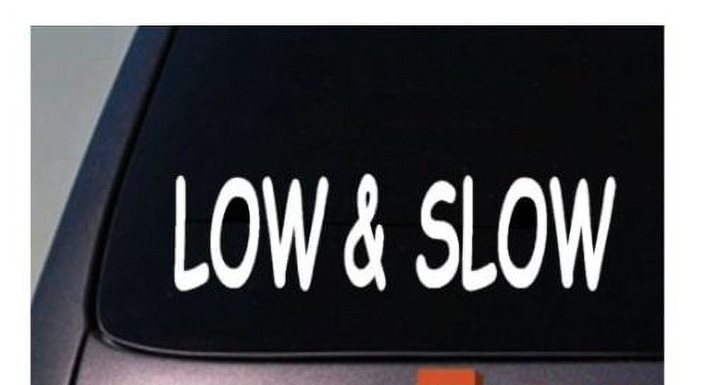 LOW AND SLOW Decal Car Mini Truck Sticker Lowrider Turbo Lowered ...