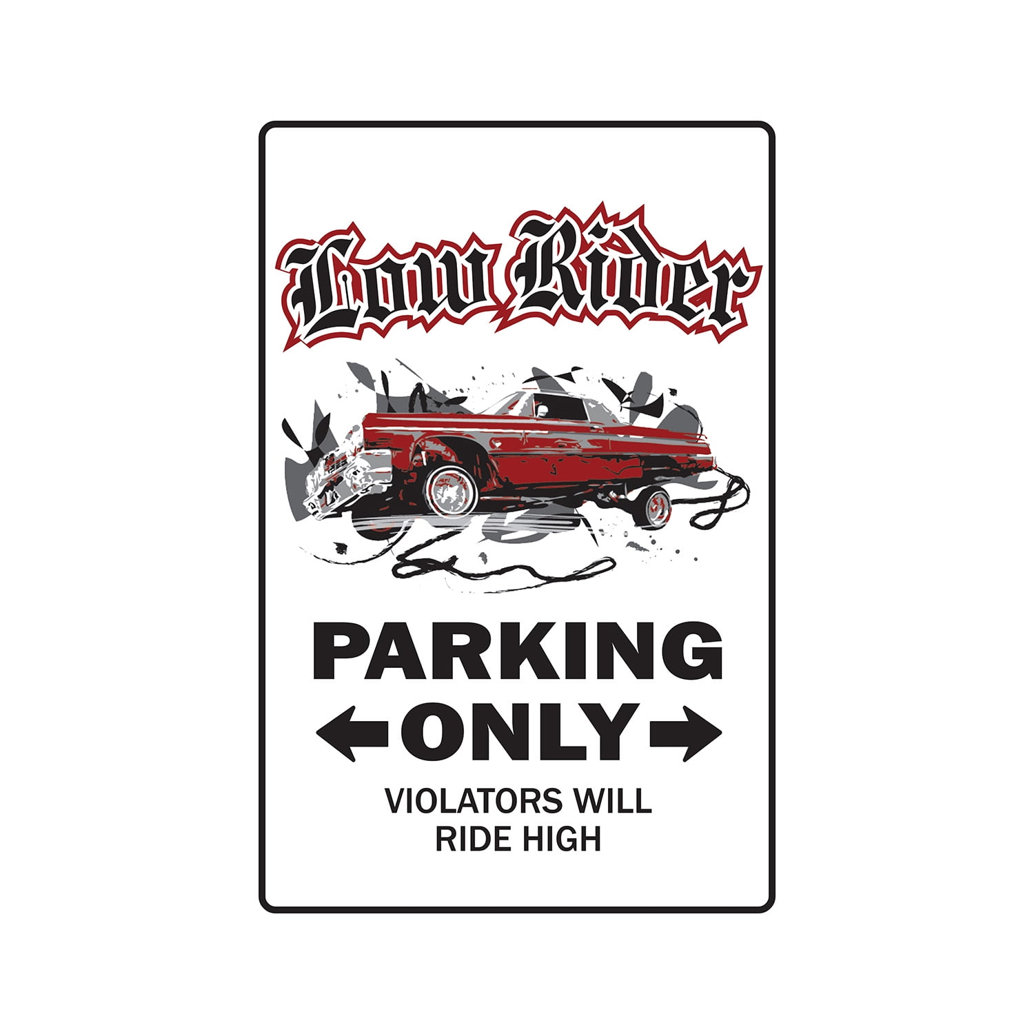 LOWRIDER Sign low rider rims car parking truck | Indoor/Outdoor | 12 ...