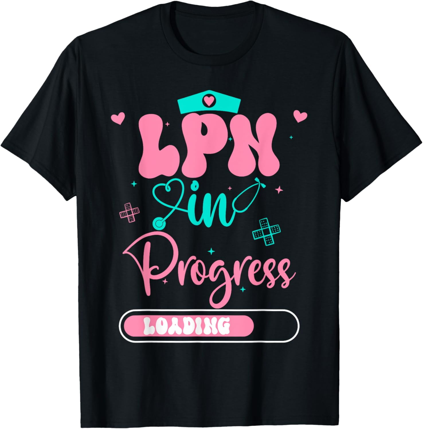 LPN In Progress Loading Future Nurse Graduation T-Shirt - Walmart.com