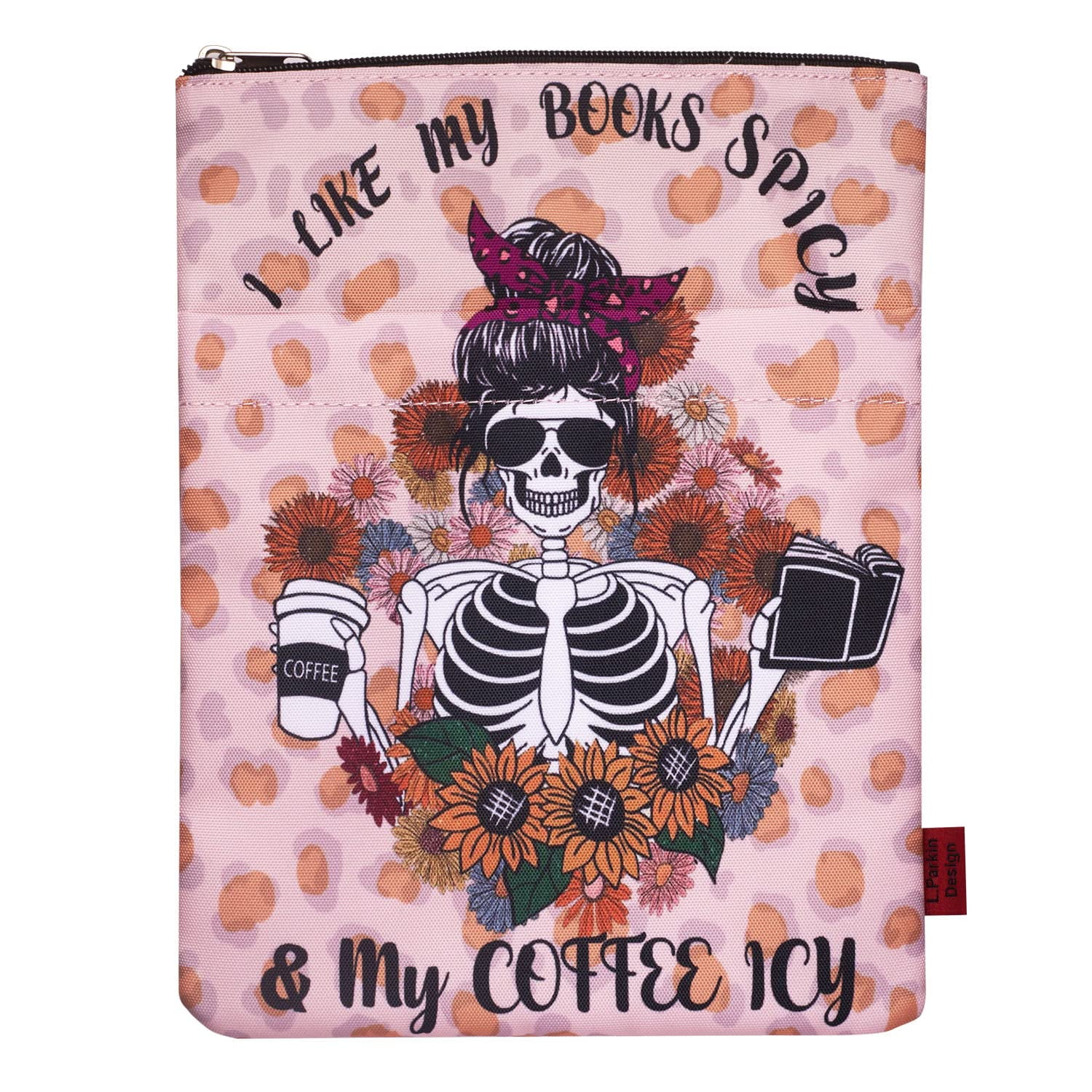 LParkin I Like My Books Spicy and My Coffee ICY Book Sleeve with Zipper ...