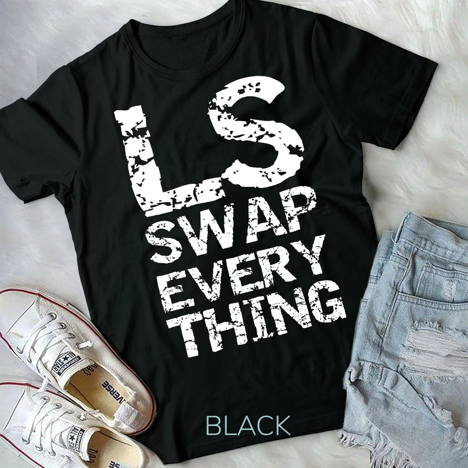 LS Swap Everything, Funny Car Enthusiast & Mechanic Themed Graphic ...