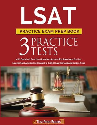 LSAT Practice Exam Prep Book: 3 LSAT Practice Tests with Detailed ...