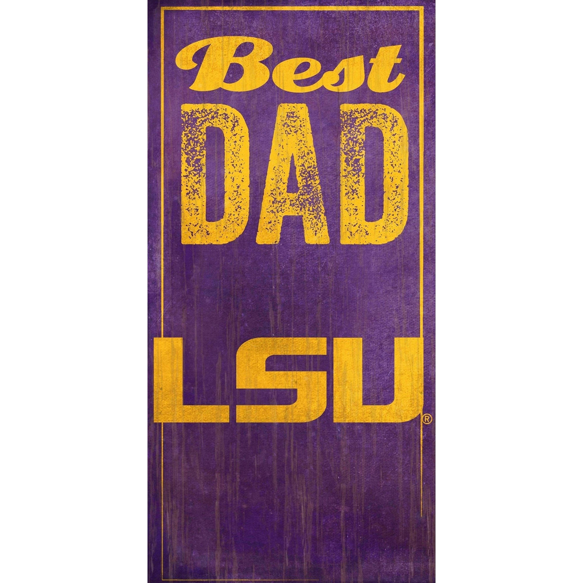 LSU Tigers 6'' x 12'' Best Dad Sign - Walmart.com