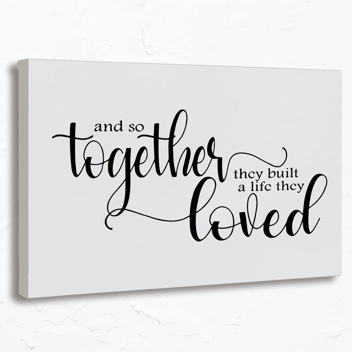 LXHB And So Together They Built A Life They Loved Canvas Wall Art Prts ...